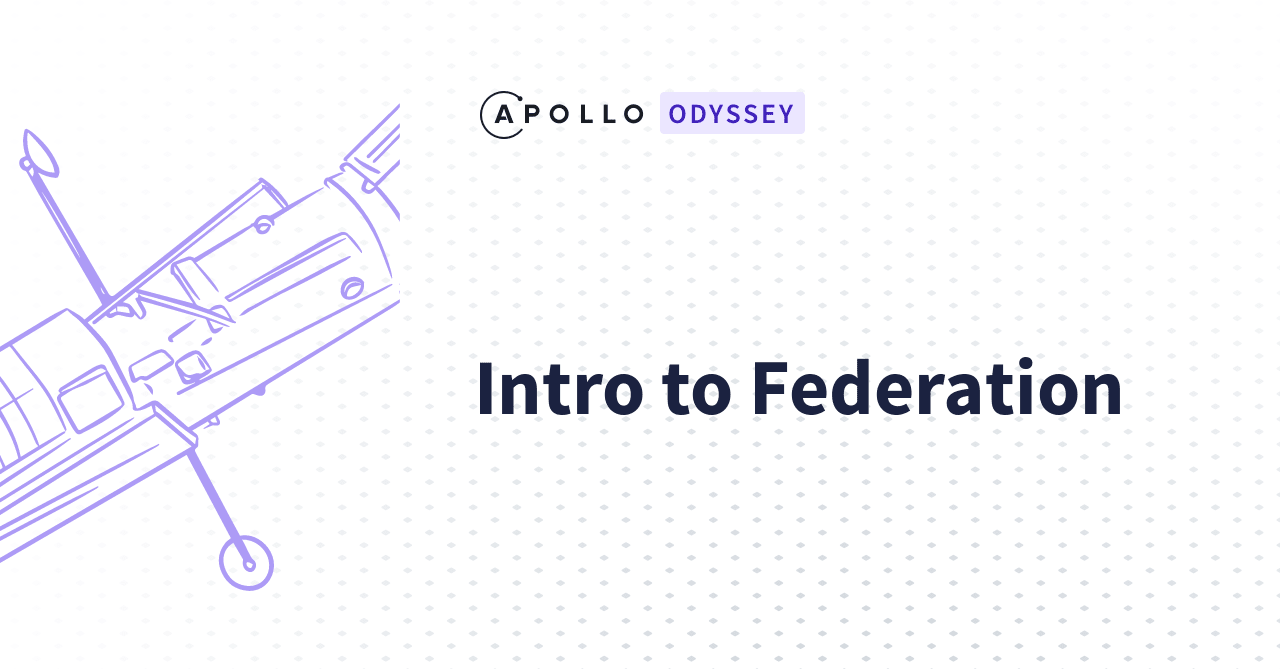 Intro to Federation - GraphQL Tutorials Intro to Federation - GraphQL Tutorials
